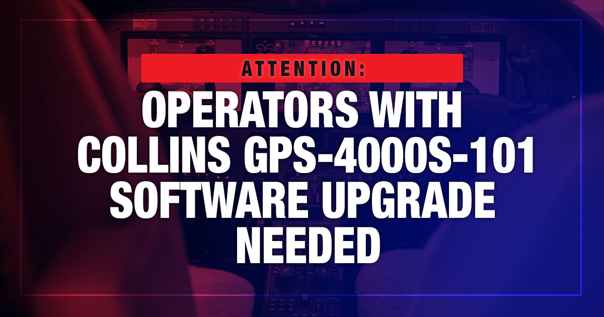 Collins GPS-4000S-101 Software Upgrade Needed