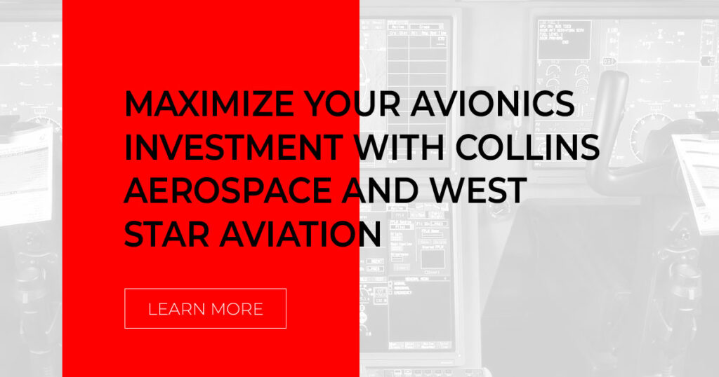 Maximize Your Avionics Investment with Collins & West Star